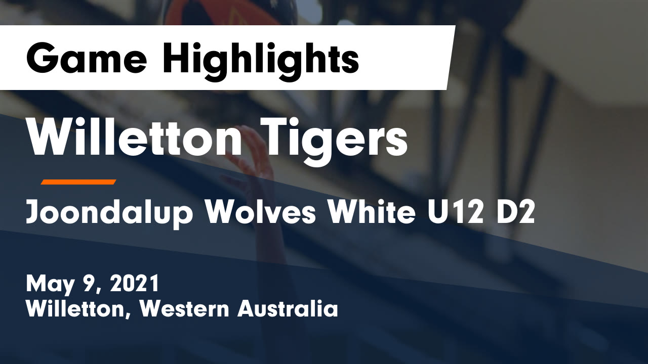 Willetton Tigers vs Joondalup Wolves White U12 D2 Game Highlights - May ...