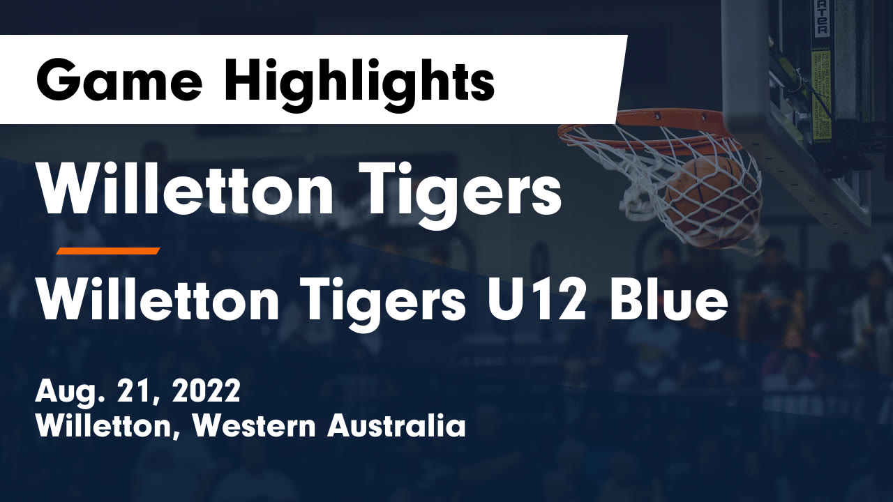 Willetton Tigers vs Willetton Tigers U12 Blue Game Highlights - Aug. 21 ...