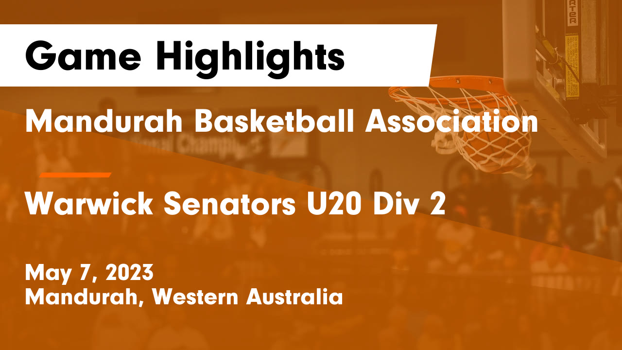 Mandurah Basketball Association vs Warwick Senators U20 Div 2 Game ...