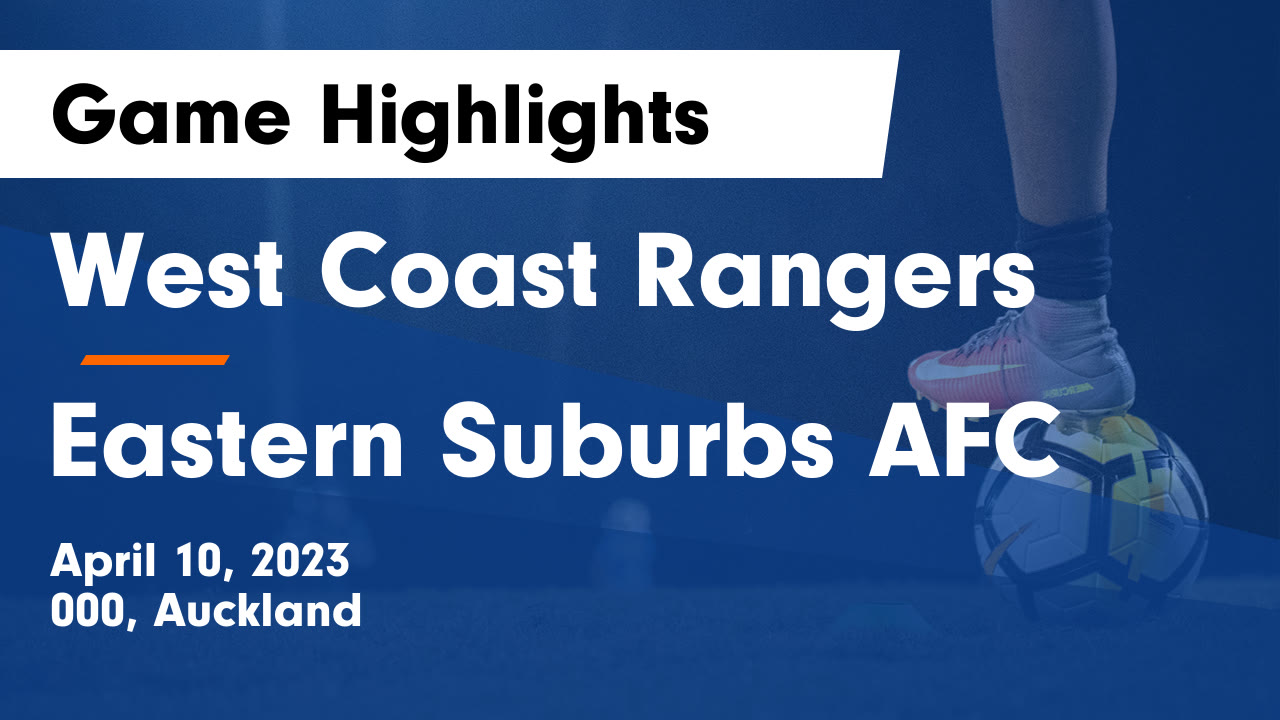 West Coast Rangers vs Eastern Suburbs AFC Game Highlights - April 10 ...