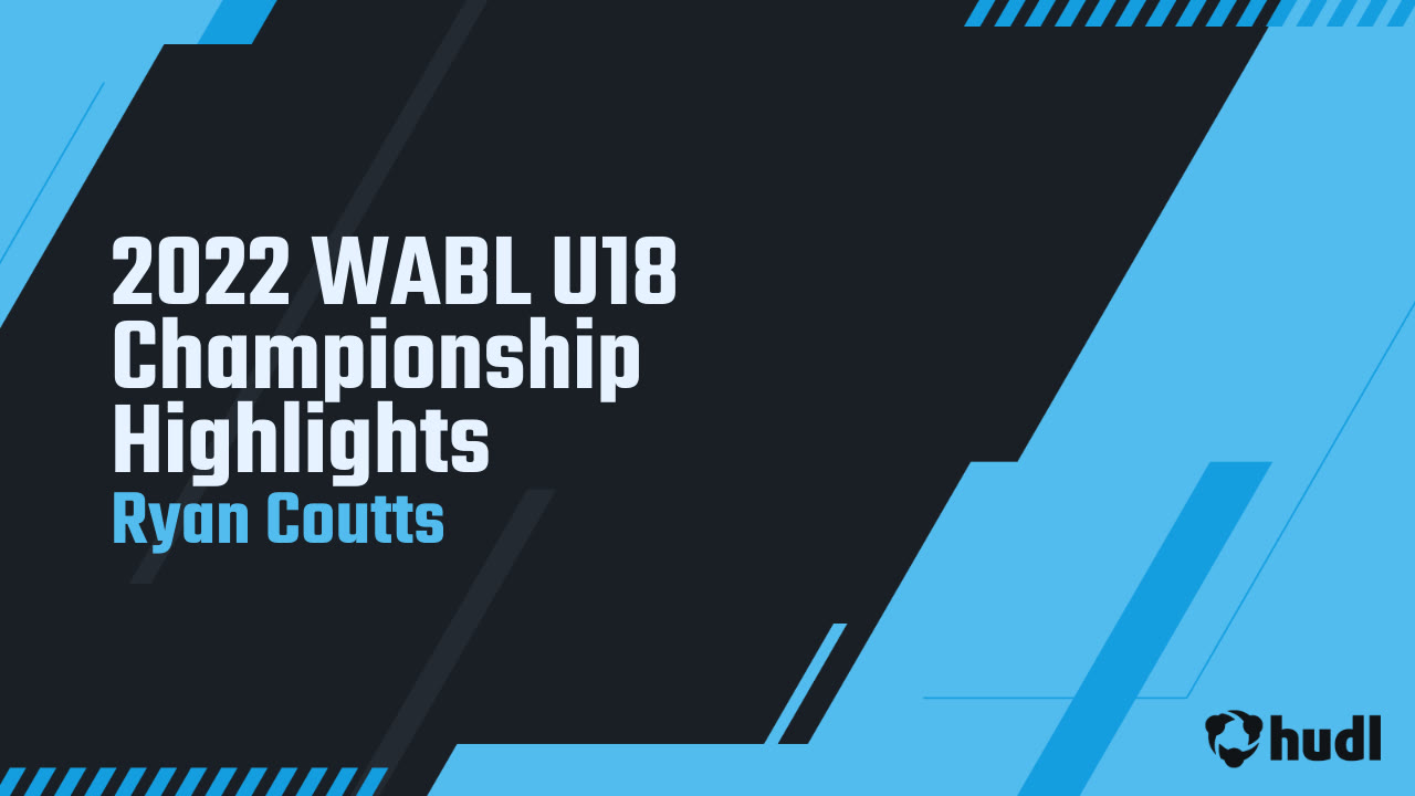 2022 WABL U18 Championship Highlights - Ryan Coutts highlights - Hudl