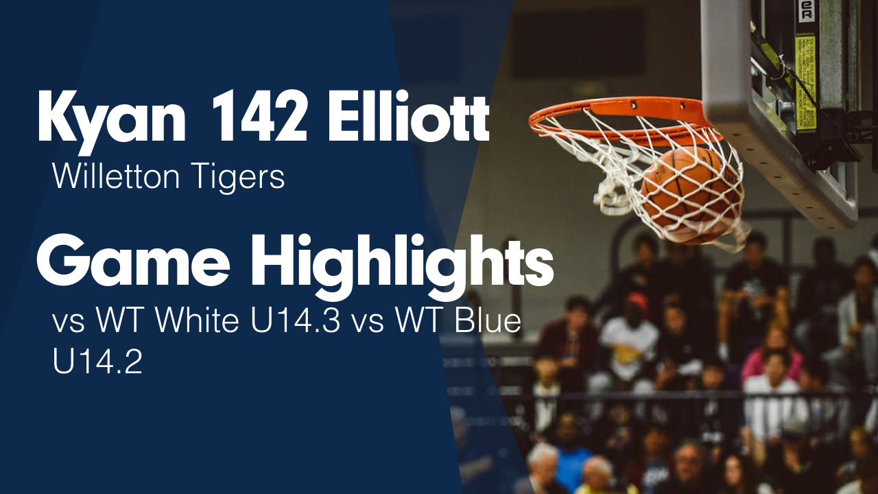 Game Highlights vs WT White U14.3 vs WT Blue U14.2 - Kyan Elliott highlights - Hudl