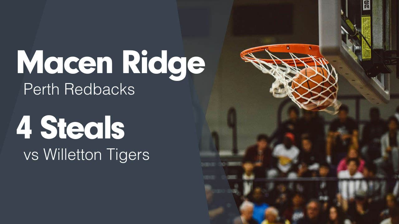 4 Steals vs Willetton Tigers - Macen Ridge highlights - Hudl